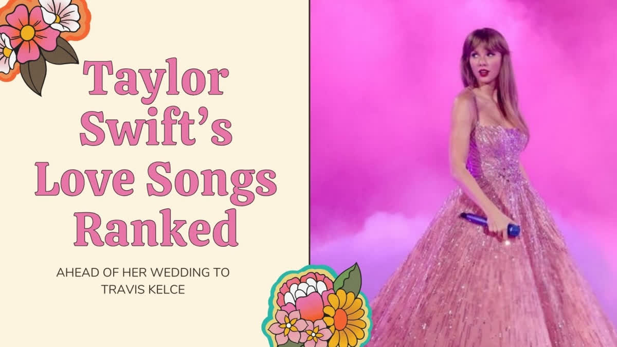 Ahead Of Taylor Swift's Wedding, Her Greatest Love Songs Ranked